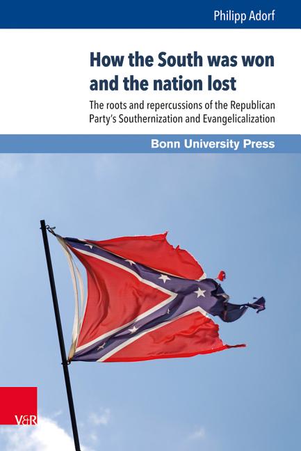 How the South was won and the nation lost: The roots and repercussions ...