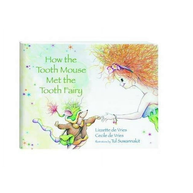 Pre-Owned How the Tooth Mouse Met the Tooth Fairy Hardcover - Walmart.com