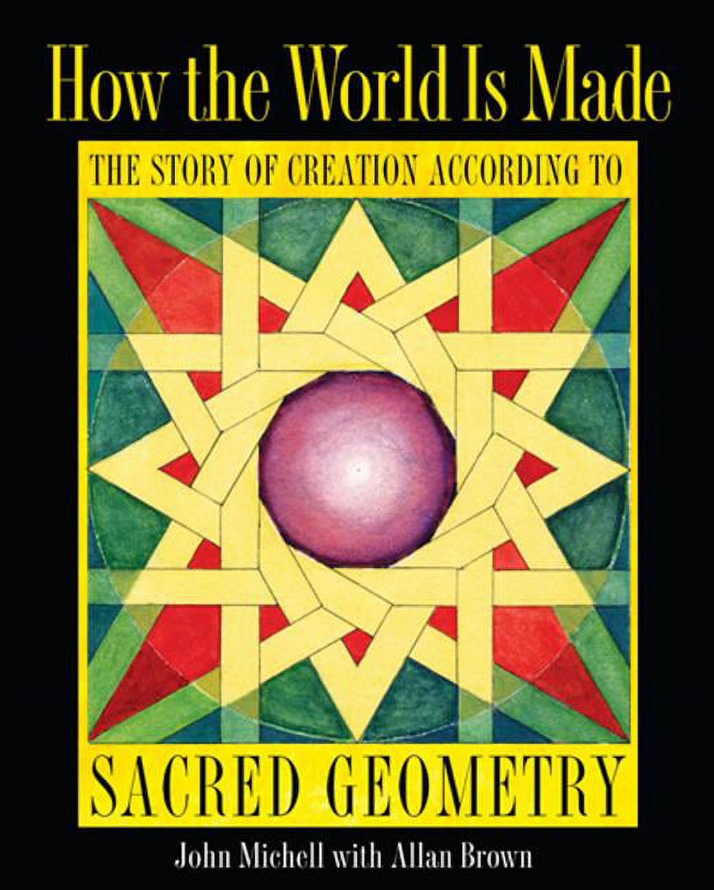 How the World Is Made : The Story of Creation according to Sacred ...