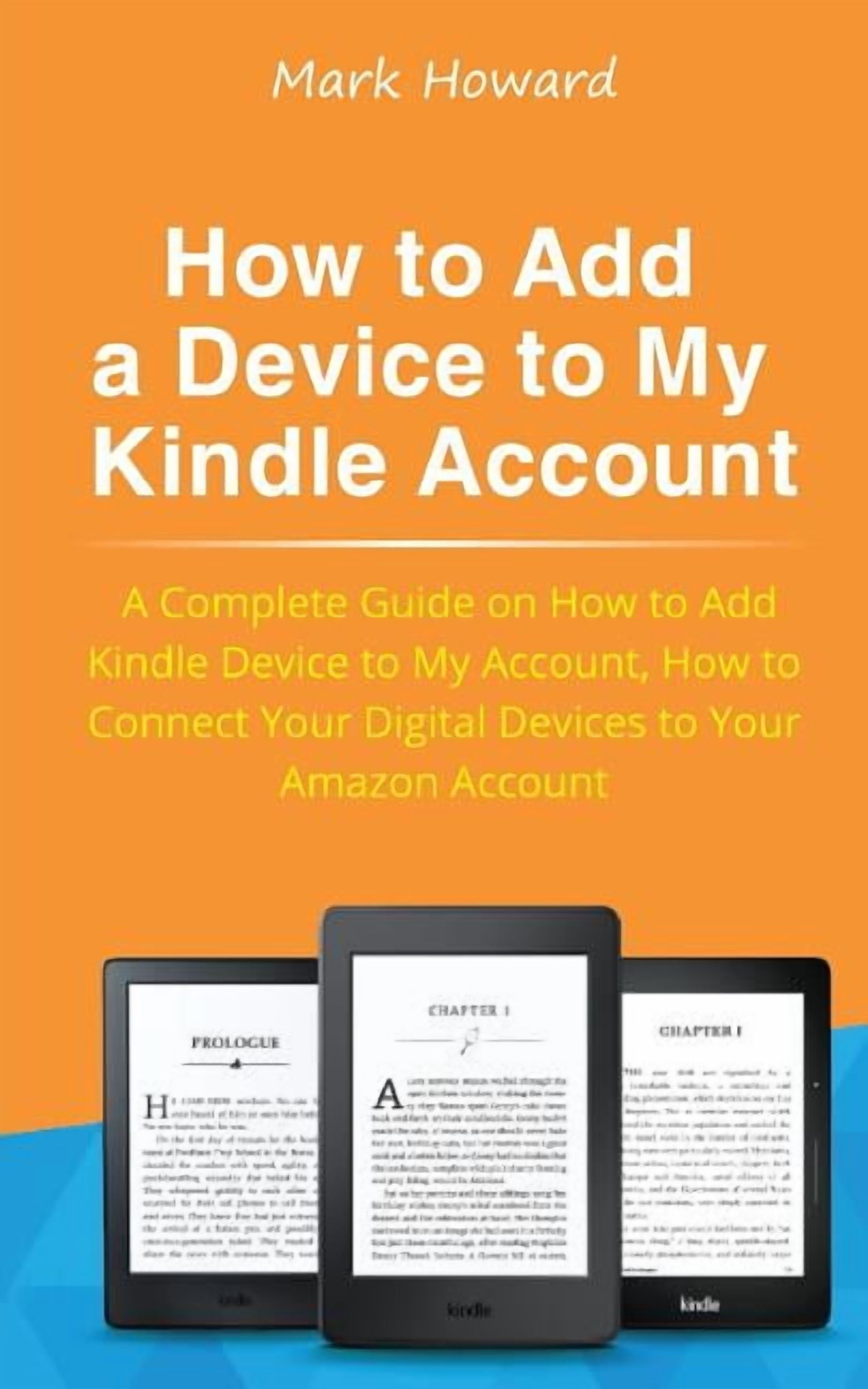 How to Add a Device to My Kindle Account: A Complete Guide on How to ...