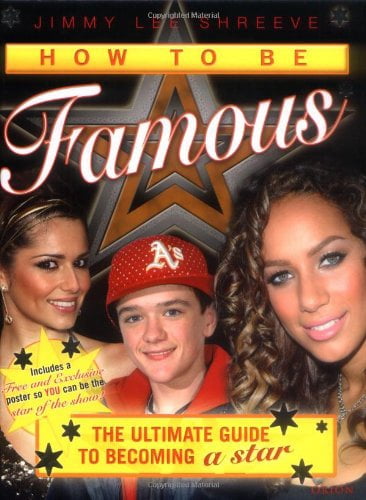 Pre-Owned How to Be Famous: The Ultimate Guide to Getting the X Factor ...