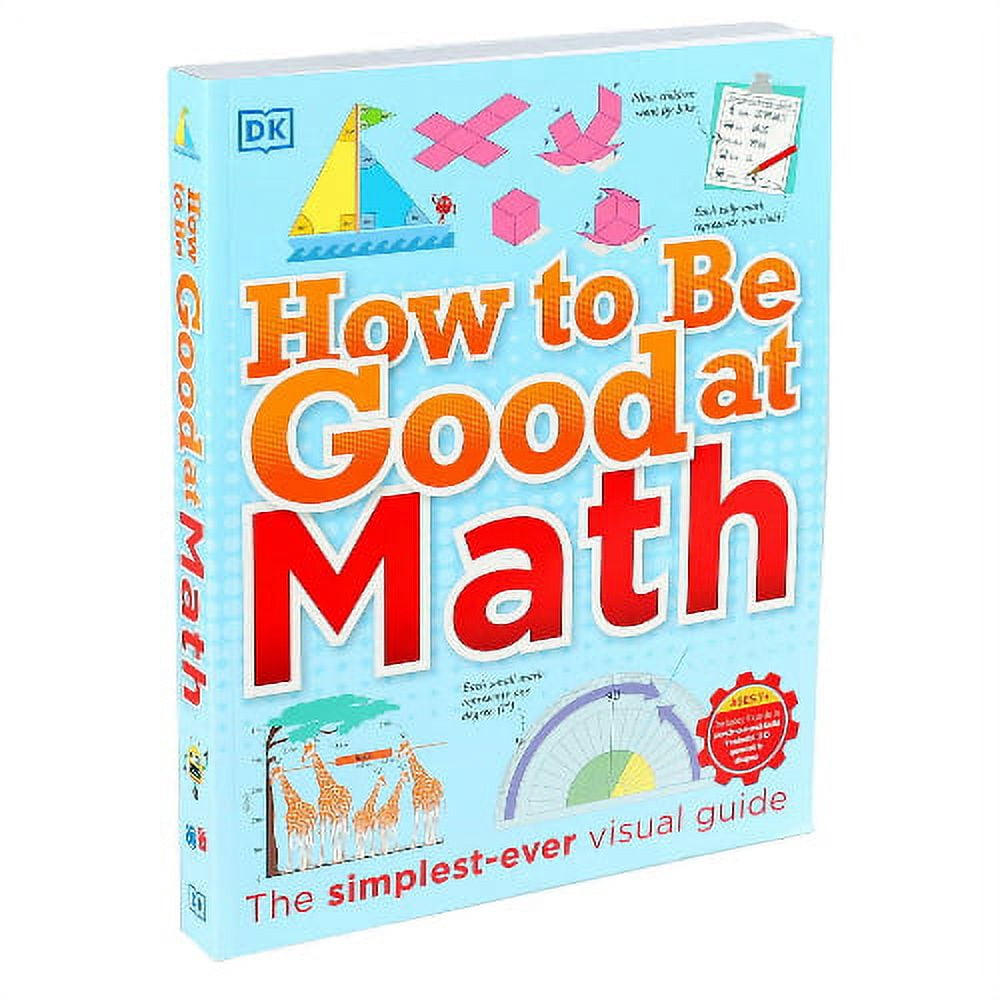 How to Be Good at Math: The Simplest-Ever Visual Guide - Walmart.com