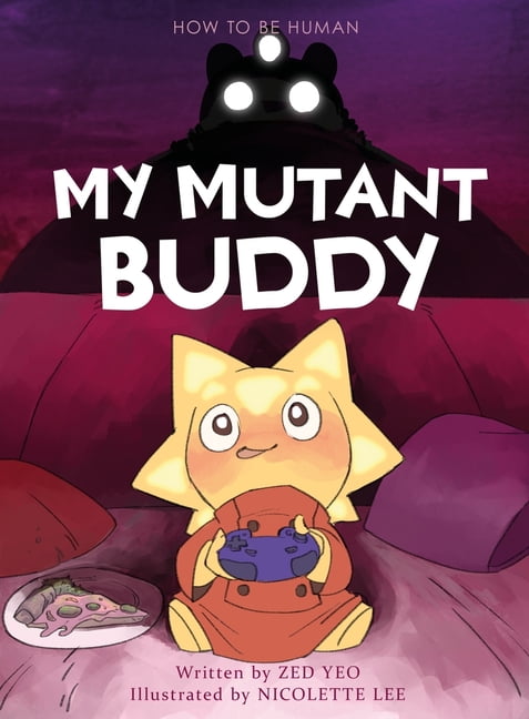 How to Be Human My Mutant Buddy: Volume 3, (Hardcover) - Walmart.com