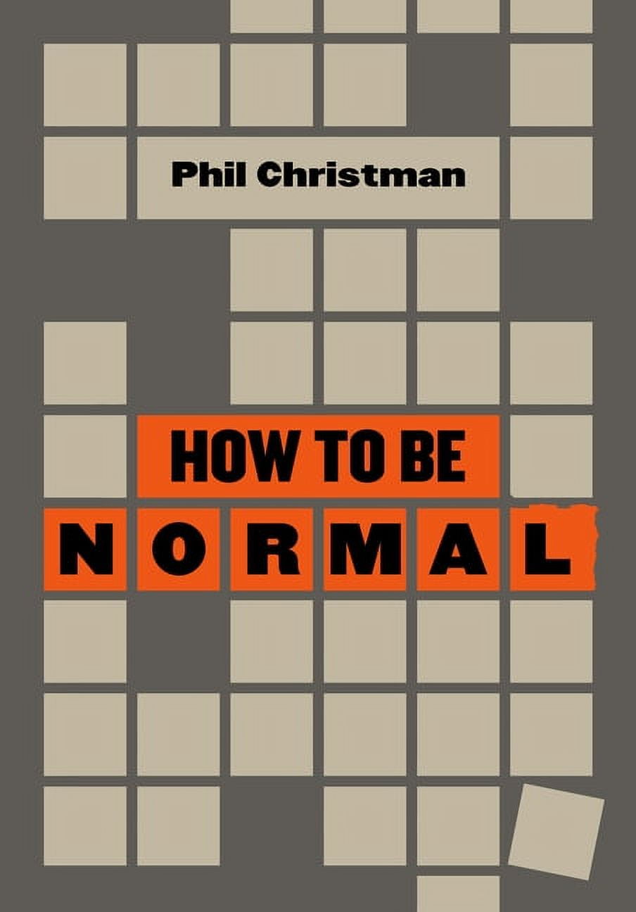 How to Be Normal: Essays, (Paperback) - Walmart.com