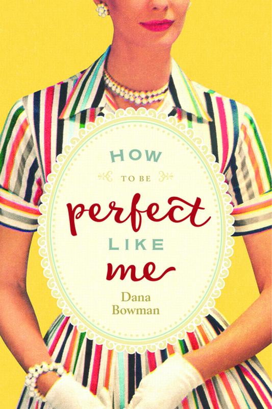 How to Be Perfect Like Me (Paperback) - Walmart.com