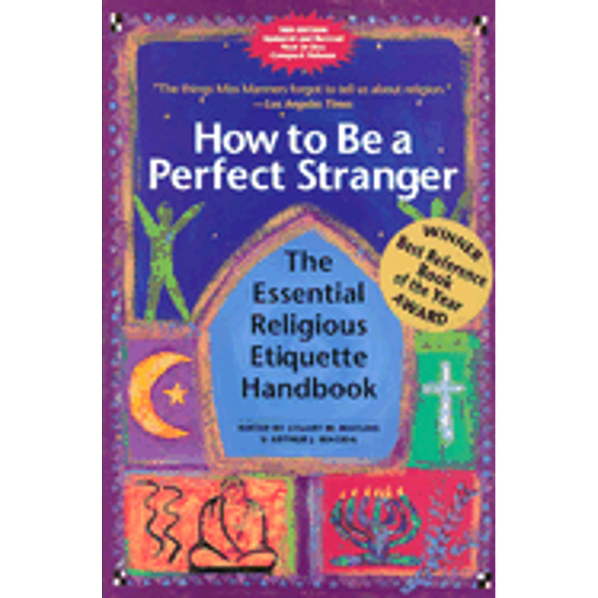 How to Be a Perfect Stranger : The Essential Religious Etiquette ...