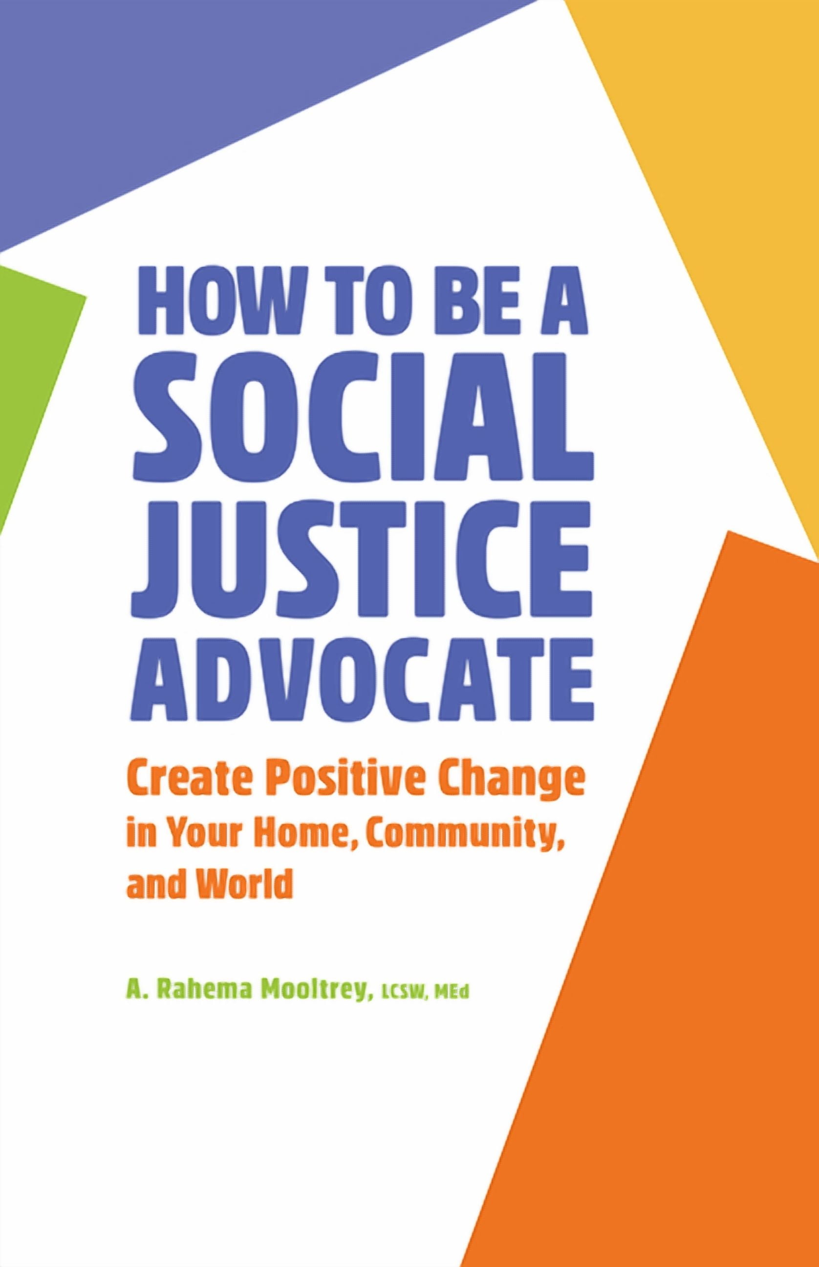 How to Be a Social Justice Advocate: Create Positive Change in Your ...