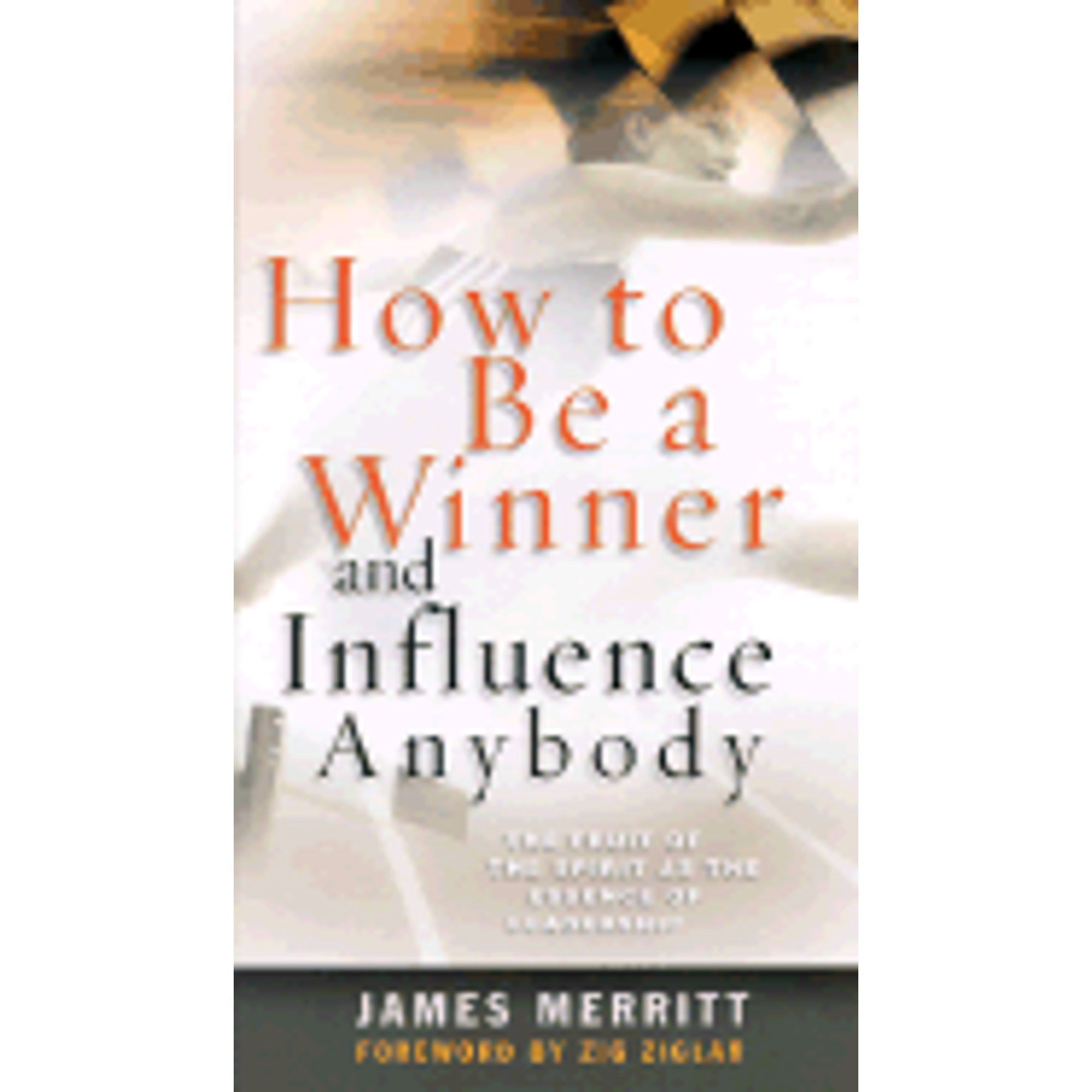 Pre-Owned How to Be a Winner and Influence Anybody: The Fruit of the ...