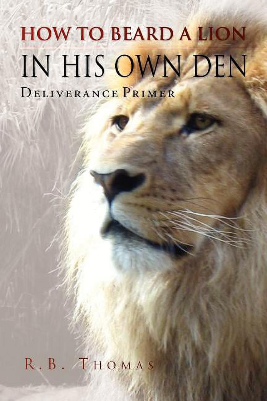 How to Beard a Lion in His Own Den, (Paperback) - Walmart.com