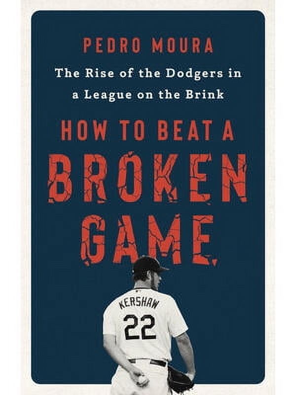 How to Beat a Broken Game: The Rise of the Dodgers in a League on the ...