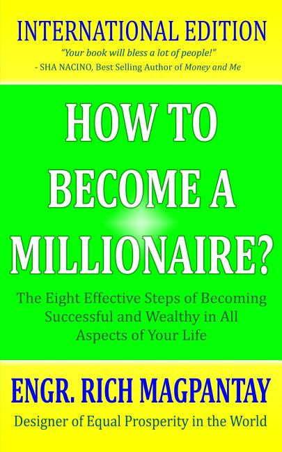 How to Become a Millionaire?: The Eight Effective Steps of Becoming ...