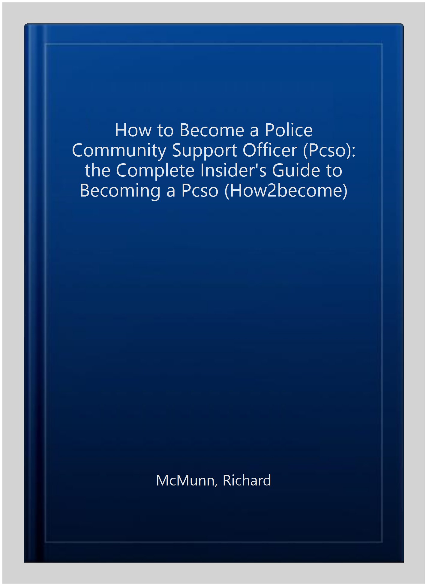 How to Become a Police Community Support Officer (Pcso): the Complete ...