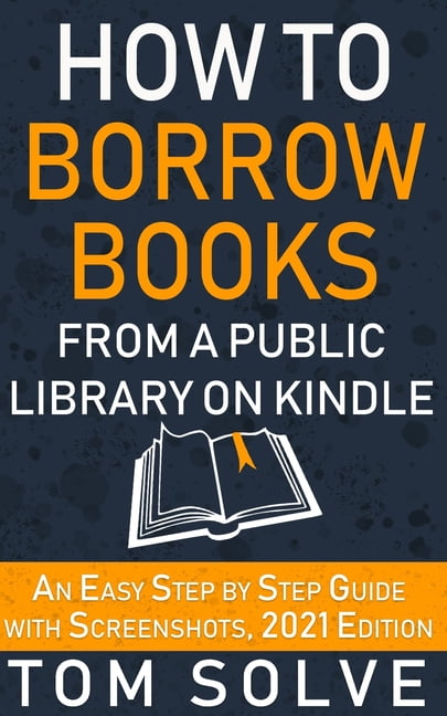 How to Borrow Books from A Public Library on Kindle: An Easy Step by ...