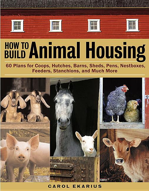 How to Build Animal Housing - Paperback - Walmart.com