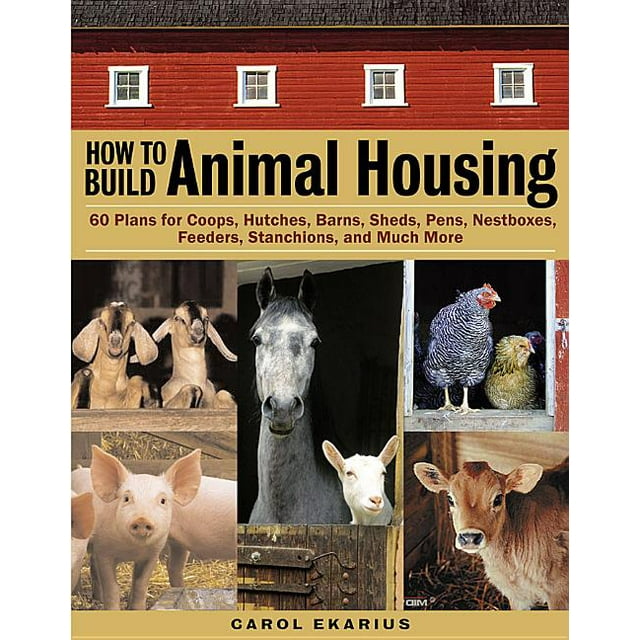 How to Build Animal Housing - Paperback - Walmart.com