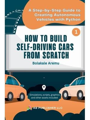 How to Build Self-Driving Cars From Scratch, Part 1 : A Step-by-Step ...