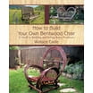 How to Build Your Own Bentwood Chair : A Guide to Building and Selling ...