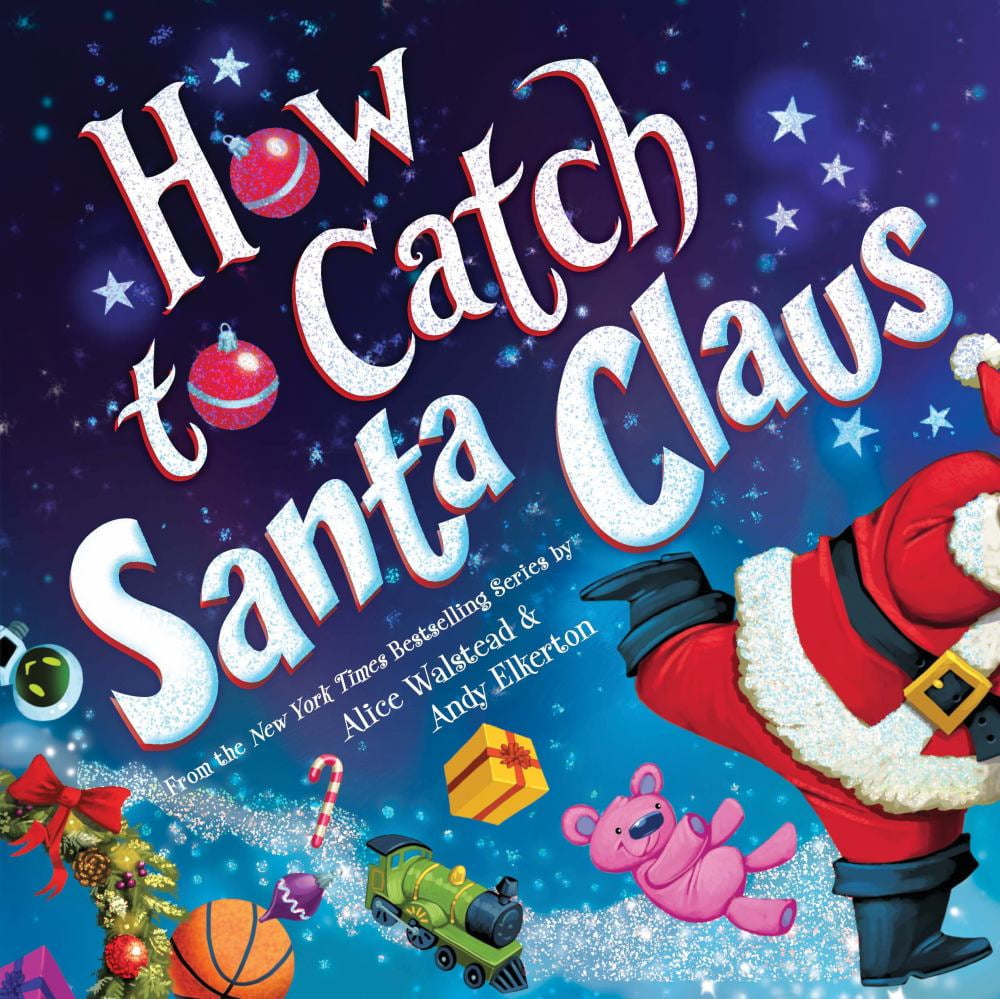 How to Catch Santa Claus (Hardcover) - Walmart.com
