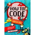 Pre-Owned How to Code: A Step-By-Step Guide to Computer Coding by ...