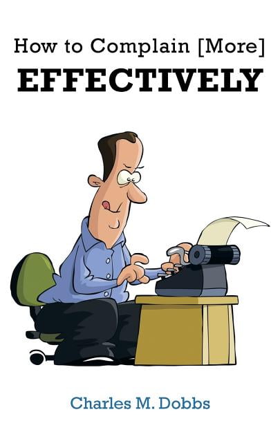 How to Complain [More] Effectively - Walmart.com