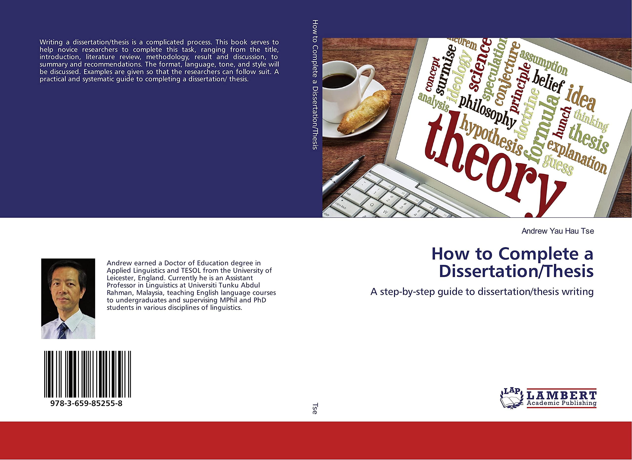 How to Complete a Dissertation/Thesis: A step-by-step guide to Andrew ...