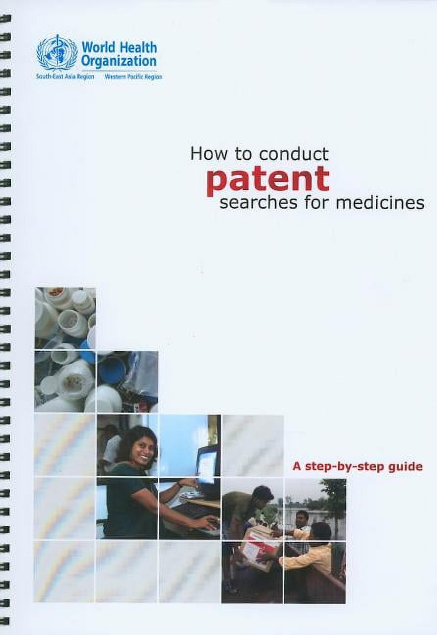 How to Conduct Patent Searches for Medicines: A Step-By-Step Guide ...