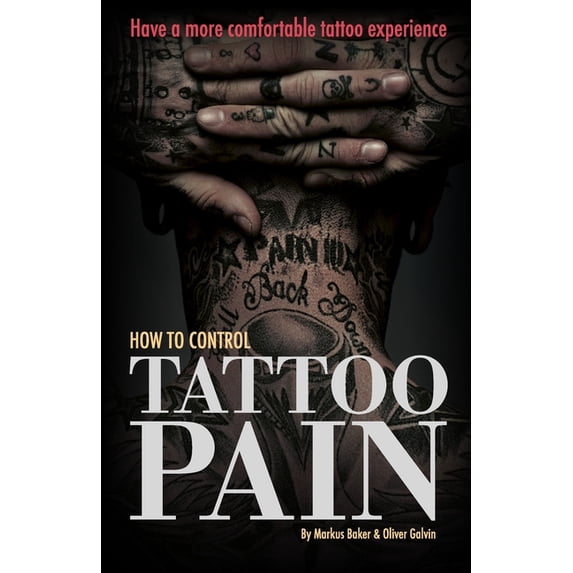 How to Control Tattoo Pain: Have a more comfortable tattoo experience ...