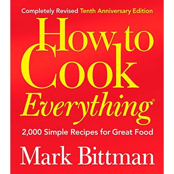 Pre-Owned How to Cook Everything (Completely Revised 10th Anniversary ...