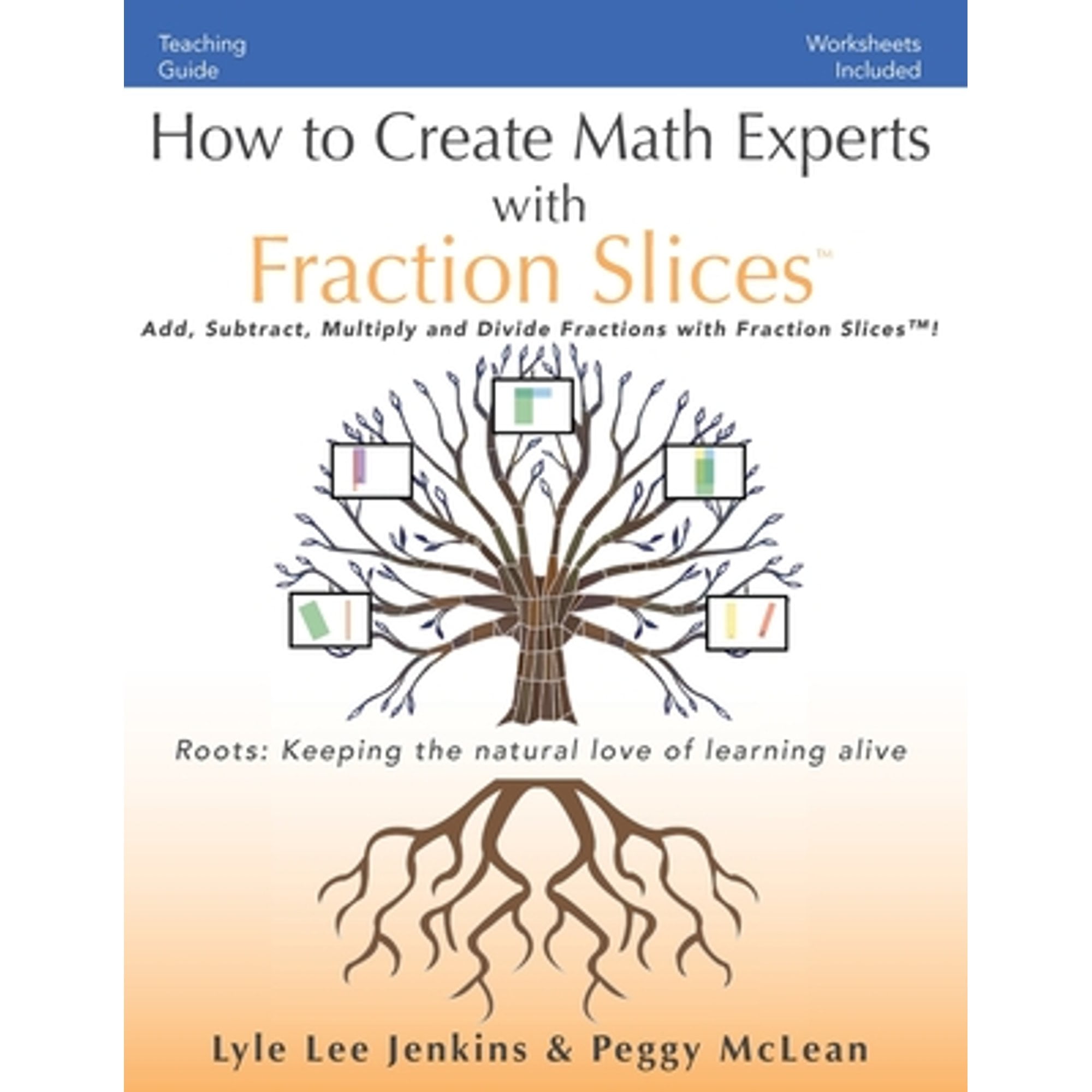 How to Create Math Experts with Fraction Slices: Add, Subtract ...