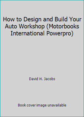 Pre-Owned How to Design and Build Your Auto Workshop (Motorbooks ...