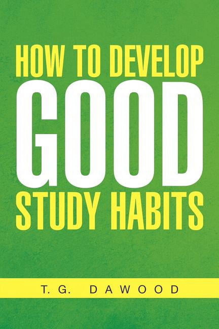How to Develop Good Study Habits - Walmart.com