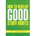 How to Develop Good Study Habits - Walmart.com