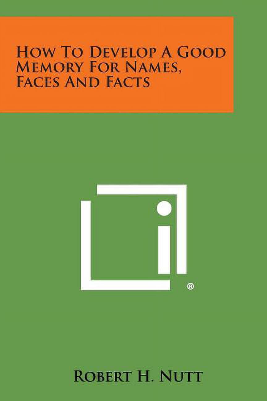 How to Develop a Good Memory for Names, Faces and Facts - Walmart.com