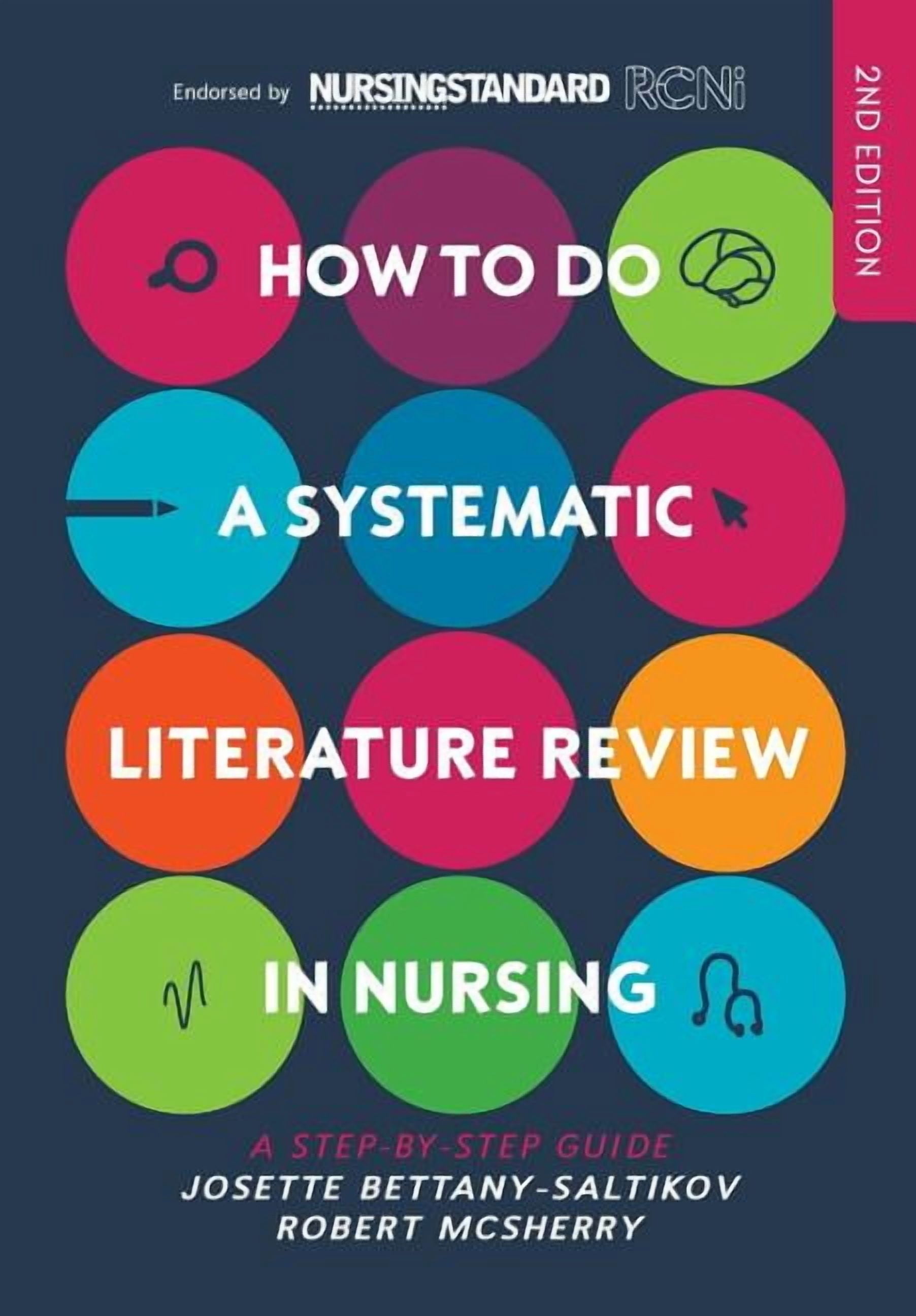 How to Do a Systematic Literature Review in Nursing: A Step-By-Step ...