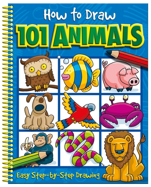 How to Draw 101 How to Draw 101 Animals, (Spiral-Bound) - Walmart.com