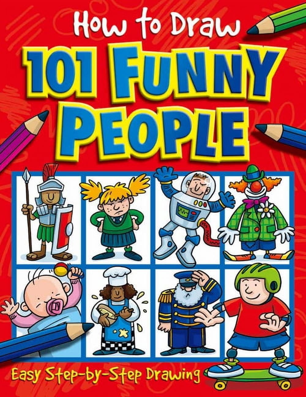 How to Draw 101 How to Draw 101 Funny People, (Paperback) - Walmart.com