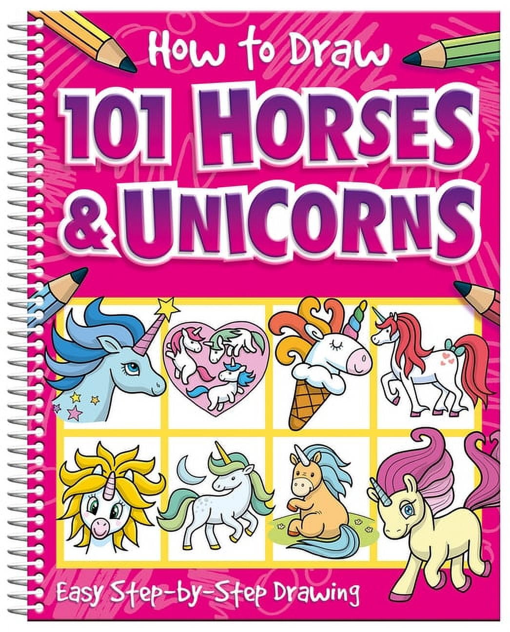 How to Draw 101 How to Draw 101 Horses and Unicorns, (Spiral-Bound ...