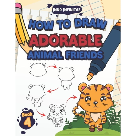 How to Draw Adorable Animal Friends: Step-by-Step Guide to Drawing Your ...