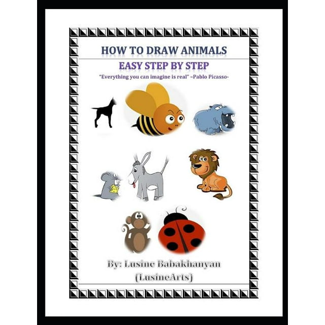 How to Draw Animals : Easy Step by Step (Paperback) - Walmart.com