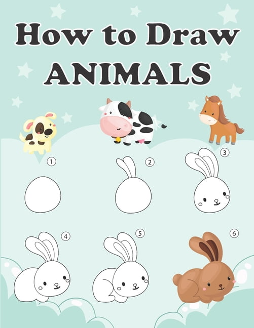 How to Draw Animals: Step by Step Drawing Book for Kids, Animal Drawing ...