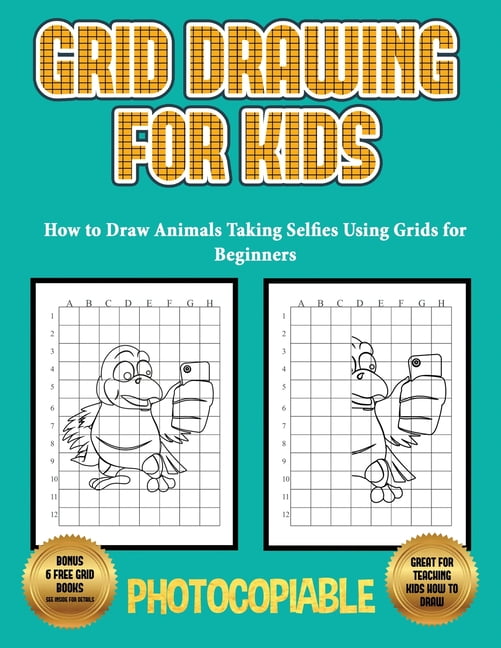 How to Draw Animals Taking Selfies Using Grids for Beginners: Grid ...