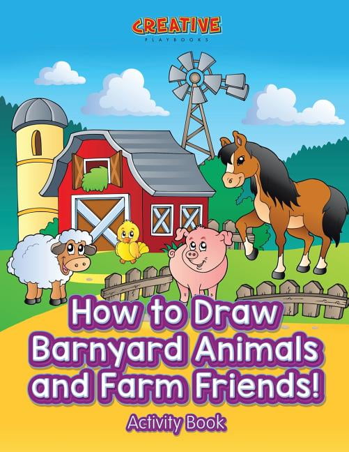 How to Draw Barnyard Animals and Farm Friends! Activity Book (Paperback ...