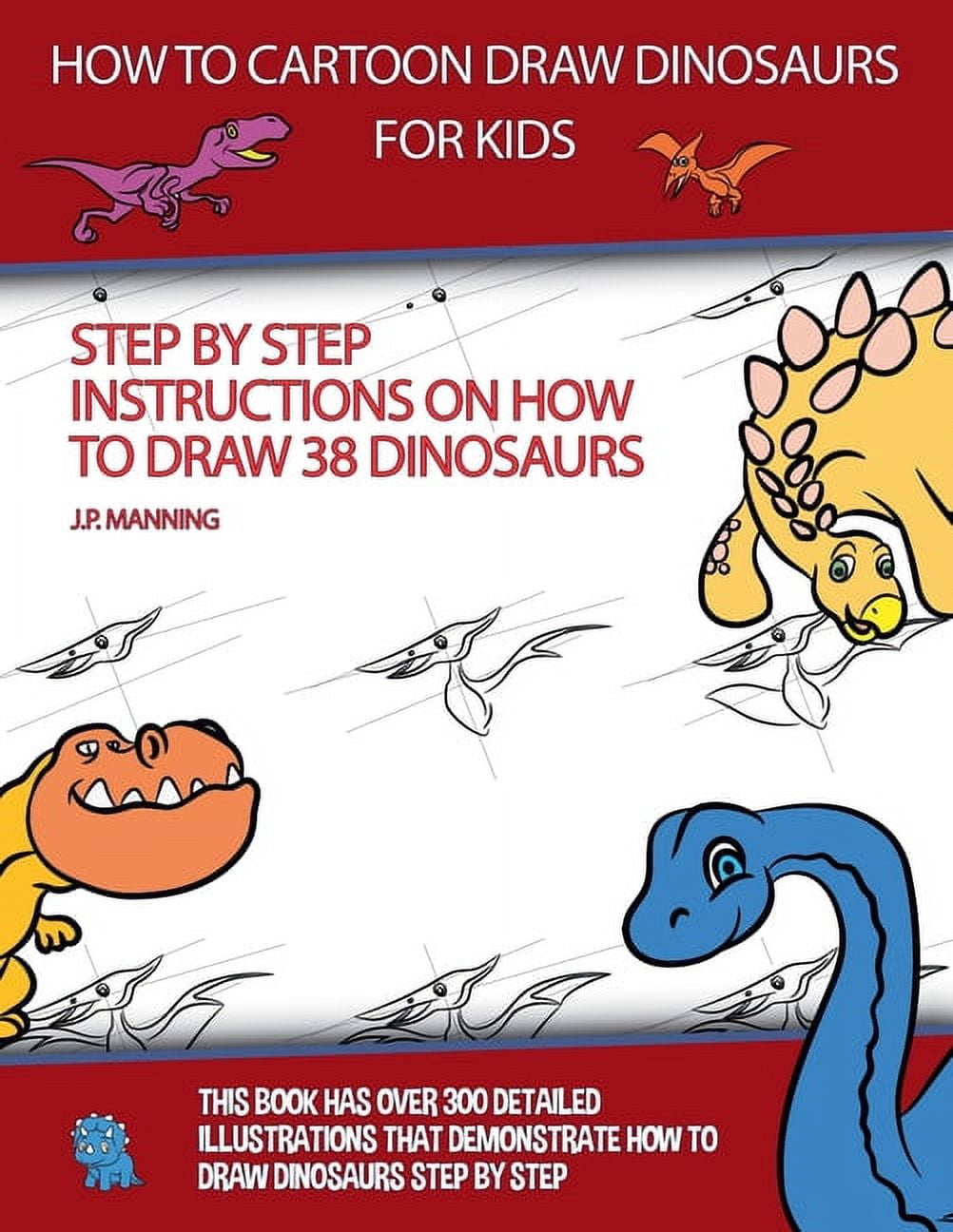 How to Draw Books How to Draw Cartoon Dinosaurs for Kids (Step by step ...