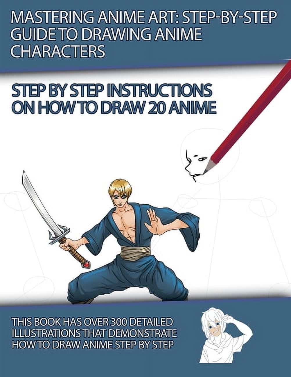 How to Draw Books Mastering Anime Art: Step-by-Step Guide to Drawing ...