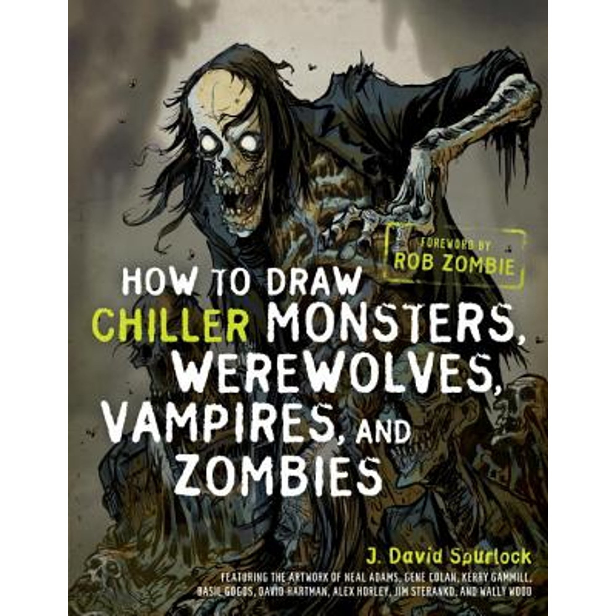 How to Draw Chiller Monsters, Werewolves, Vampires, and Zombies ...
