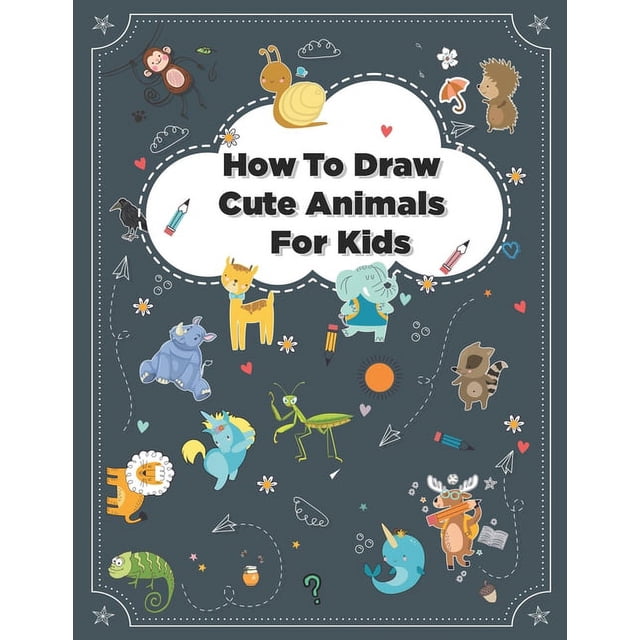 How to Draw Cute Animals: How to Draw Simple Step by Step Animals ...