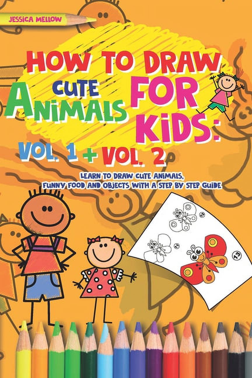How to Draw Cute Animals for Kids: Activities Books Vol. 1 + Vol. 2 ...