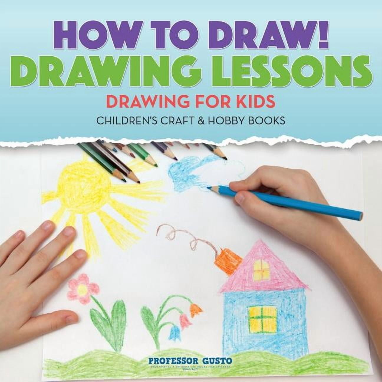 How to Draw! Drawing Lessons - Drawing for Kids - Children's Craft ...