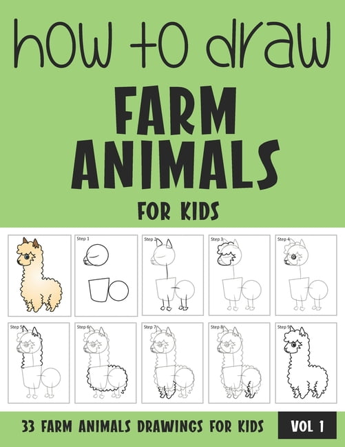 How to Draw Farm Animals for Kids - Volume 1 (Paperback) - Walmart.com