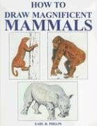 Pre-Owned How to Draw Magnificent Mammals (Paperback) 9781887627061 ...